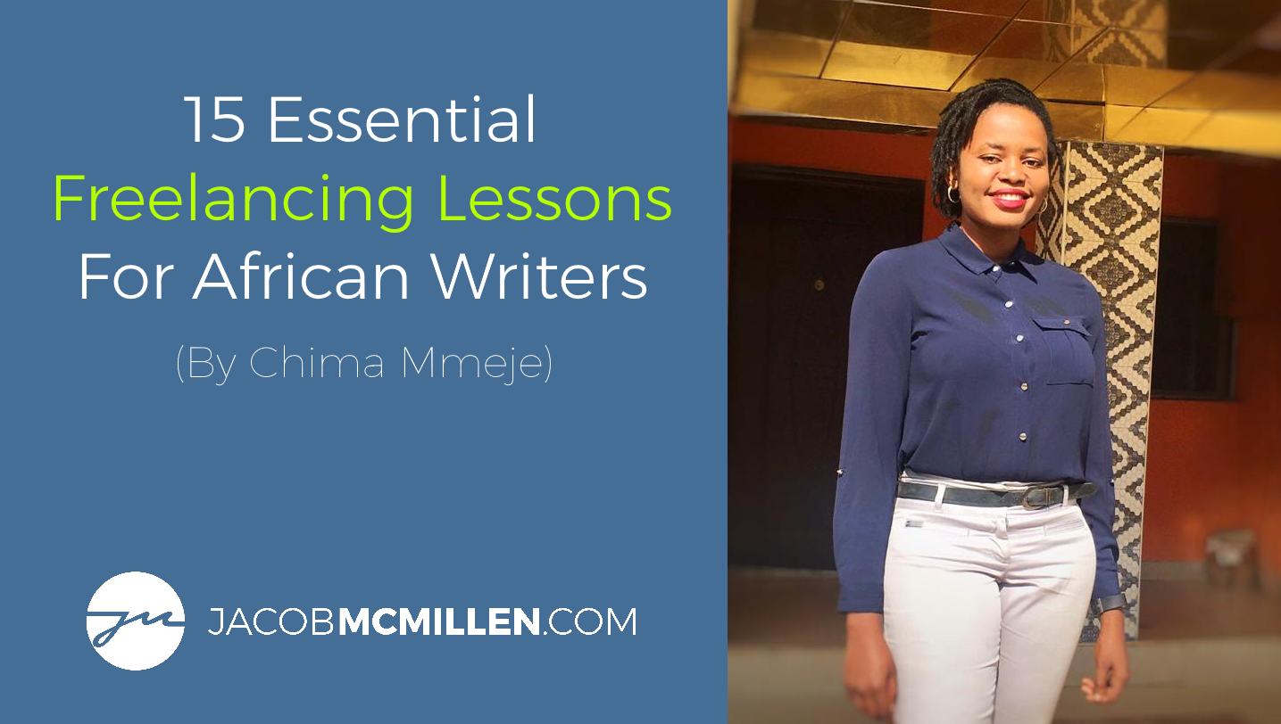 15 Essential Freelancing Lessons For African Writers [2021 Edition]