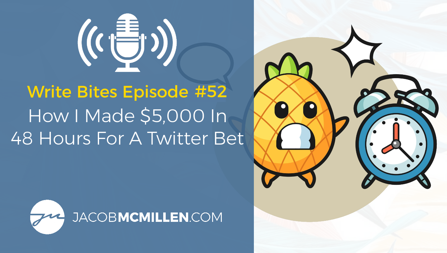 Write Bites Episode #52: How I Landed A $5,000 Copywriting Gig In 48 Hours